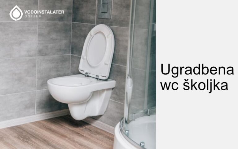 Montaža, Postavljanje, Ugradnja WC Školjke - Vodoinstalater Osijek